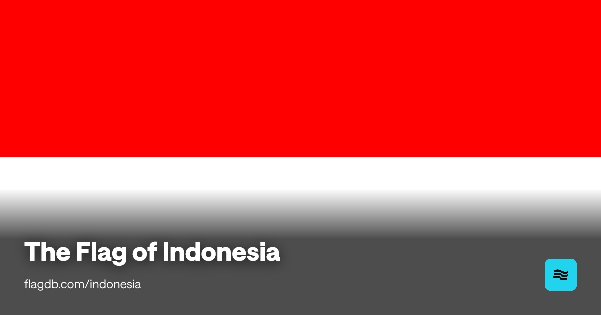 The Flag of Indonesia - FlagDB - The Flag Database